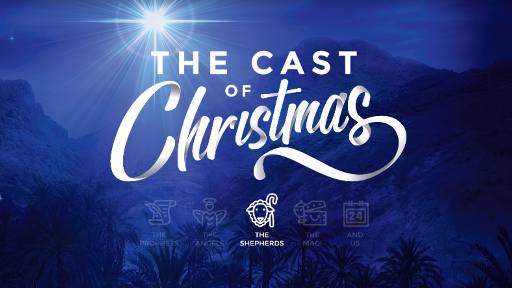 Church Preaching Slide: PowerPoint - Week 3 - Shepherds - The Cast of ...