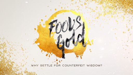 Fool's Gold: Sermon Series Kit Downloads - SermonCentral.com