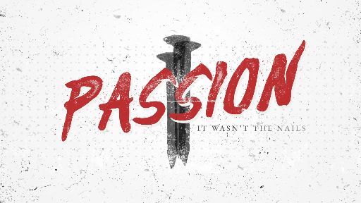 Passion: Sermon Series Kit Downloads - SermonCentral.com