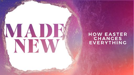 Made New: Sermon Series Kit Downloads - SermonCentral.com