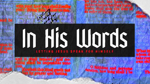 In His Words: Sermon Series Kit Downloads - SermonCentral.com