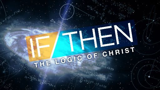 IF/THEN: Sermon Series Kit Downloads - SermonCentral.com